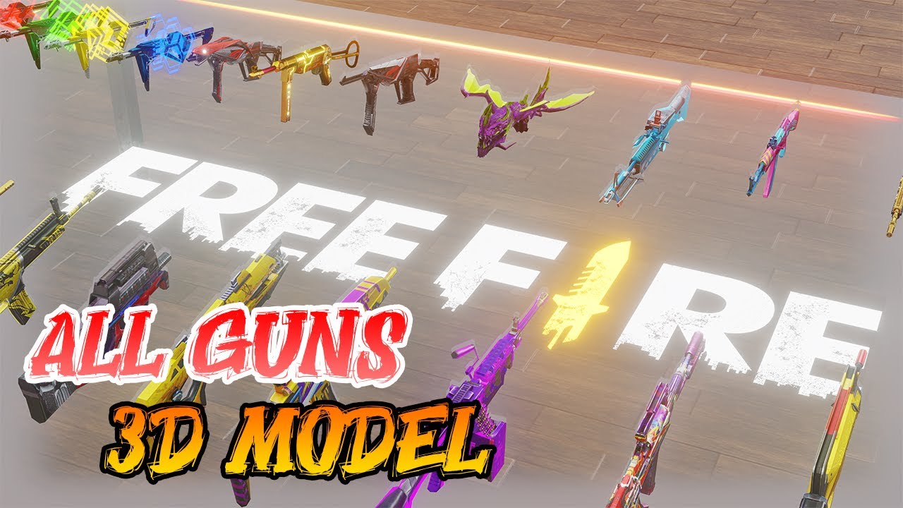 Free Fire All Guns | 3D Model Download | Garena Free Fire 3d Model ...