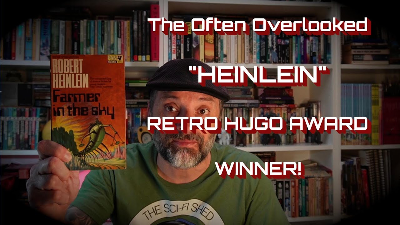 "Farmer in the Sky" Robert Heinlein's overlooked Retro Hugo Award ...
