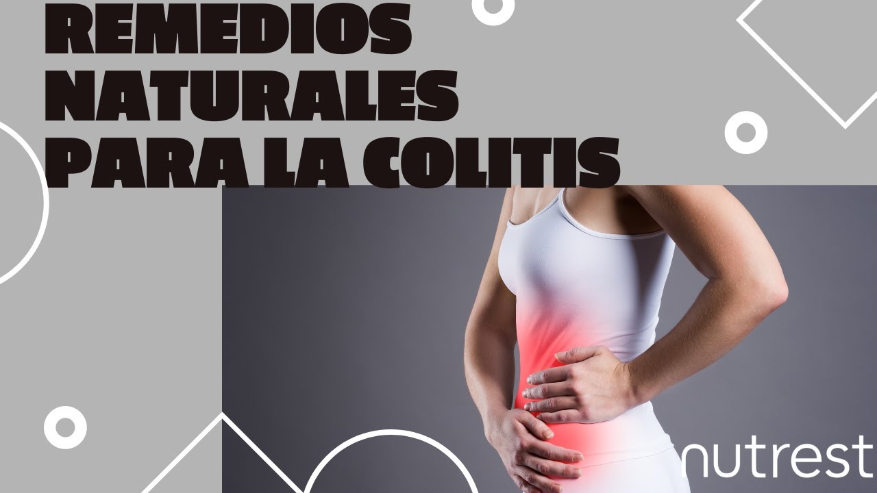 10 Remedios Naturales Para La Colitis – ETKTD