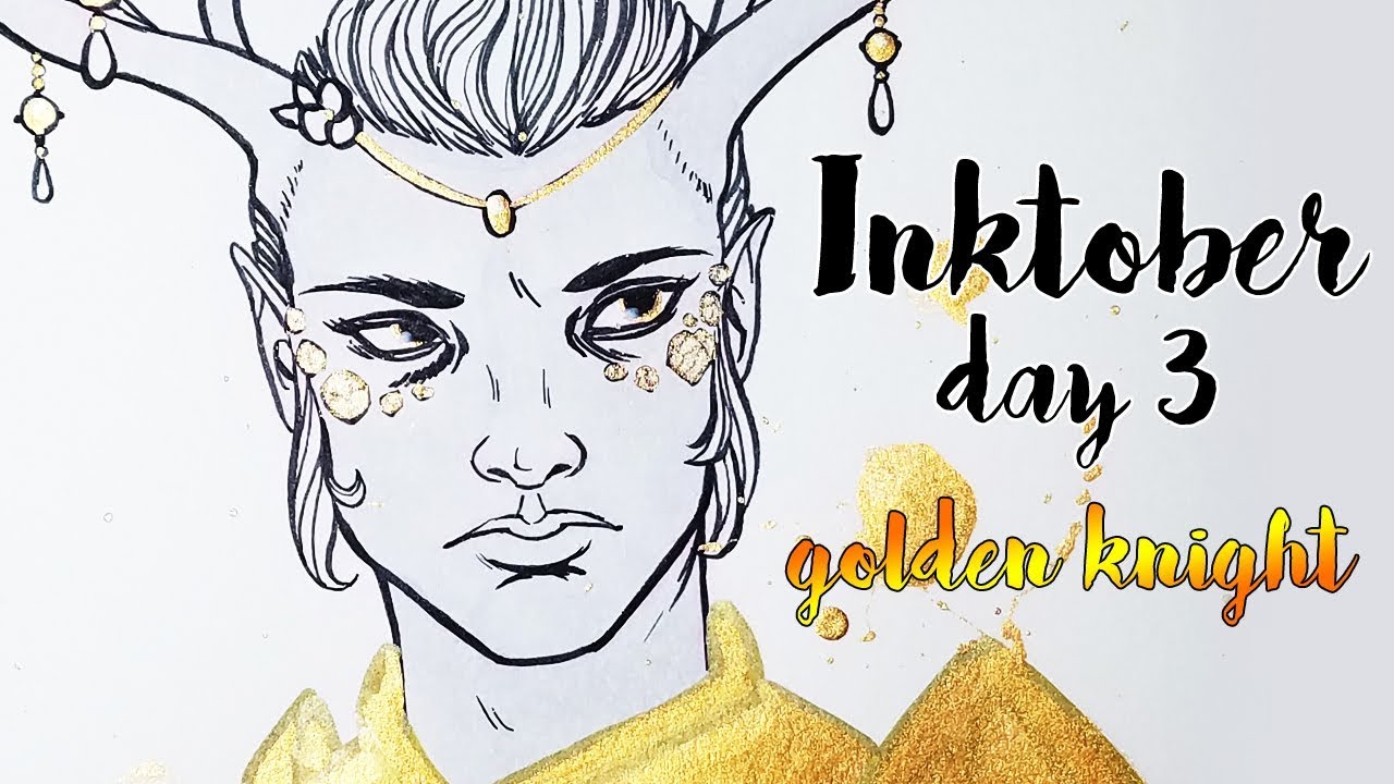 Inktober 2017 Day 3 ♥ Golden Knight ♥ Brush Pen and Gold Ink - YouTube