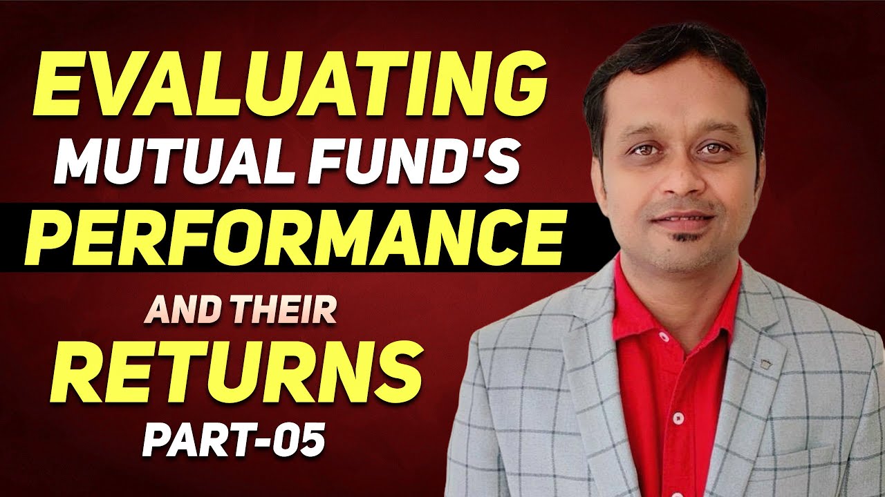 "Investment IQ: Evaluating Mutual Fund Performance and Returns Made ...