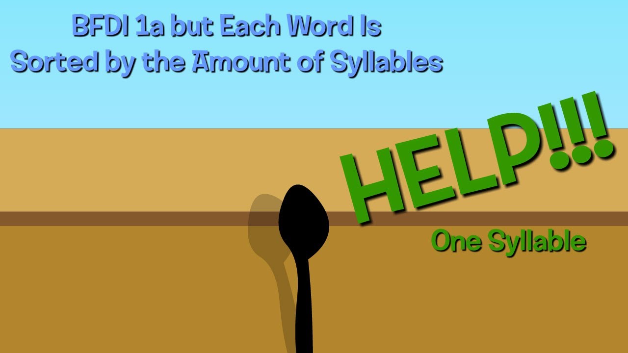 BFDI 1a but Each Word Is Sorted by the Amount of Syllables - YouTube