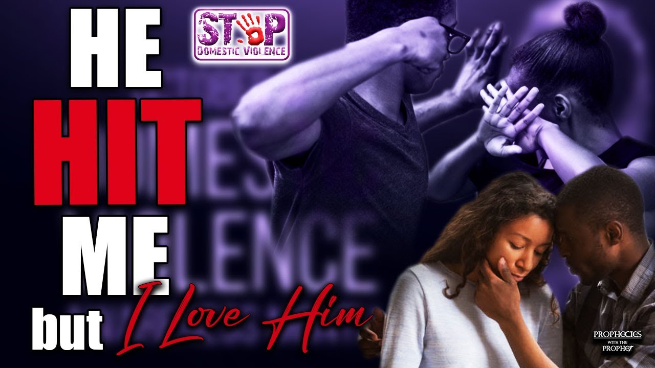 HE HIT ME BUT I LOVE HIM - PROPHECIES - YouTube