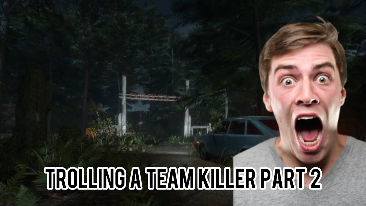 Trolling a team killer on Friday the 13th part 2 - YouTube
