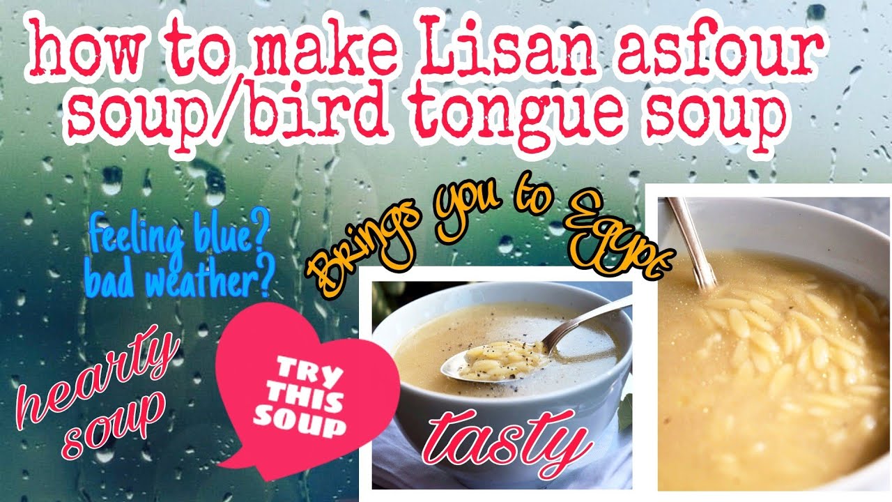 How to make Lisan asfour or bird tongue soup/Egyptian food - YouTube