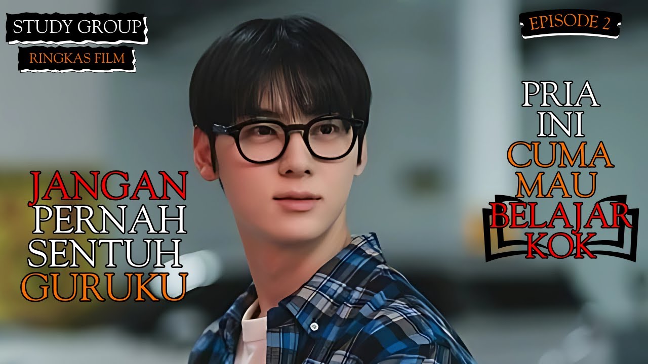 RINGKAS FILM STUDY GROUP 2025 || JANGAN PERNAH SENTUH GURU KESAYANGANKU ...
