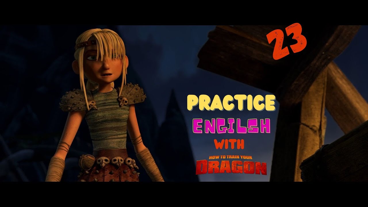 Practice English with How to Train Your Dragon Learn English with ...