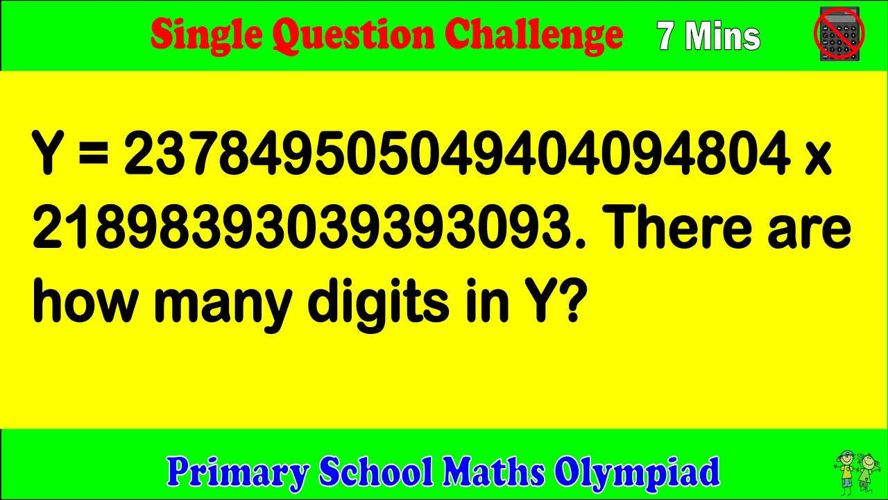 Primary School Math Olympiad - Single Question Challenge, 7 Minutes ...