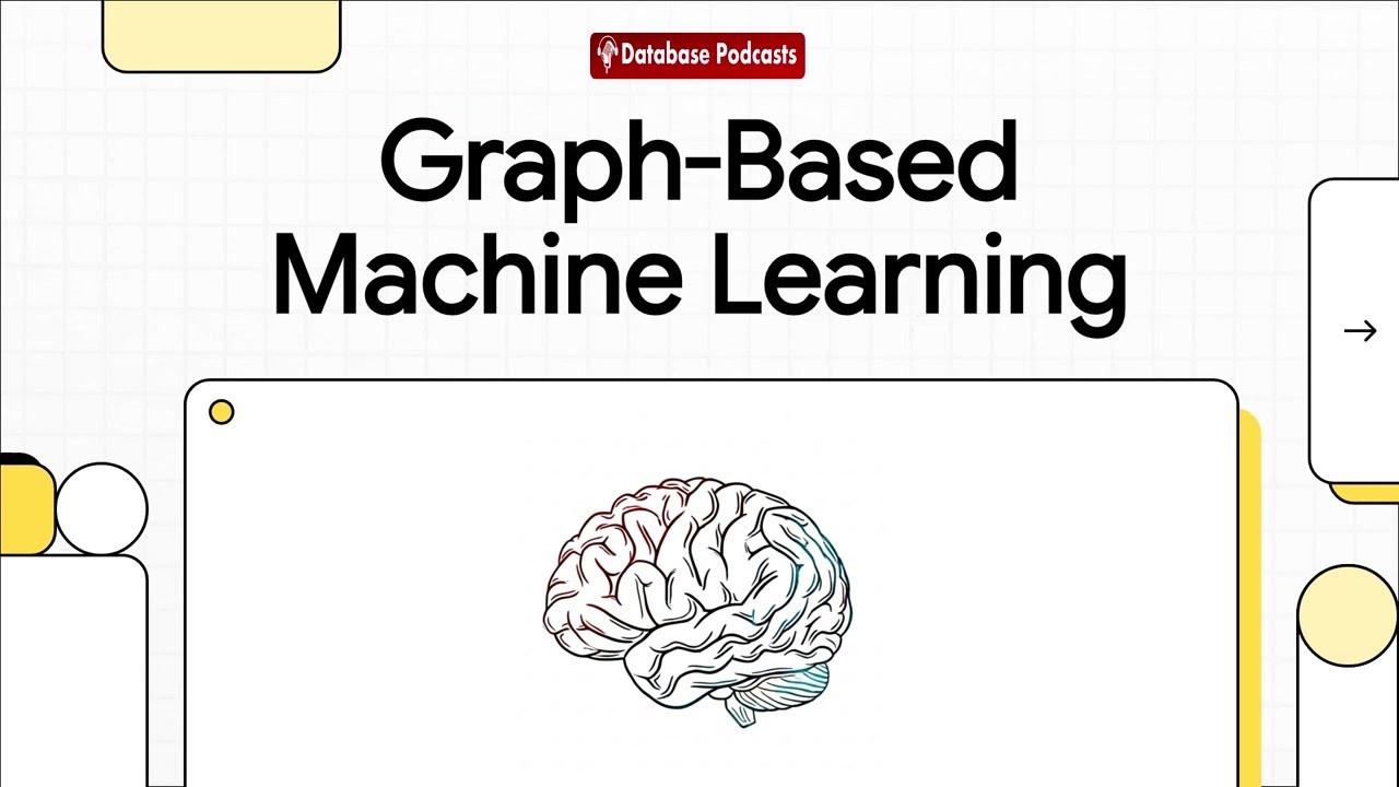 Episode 18 – Graph-Based Machine Learning: Smarter AI with Graphs | @DatabasePodcasts - YouTube