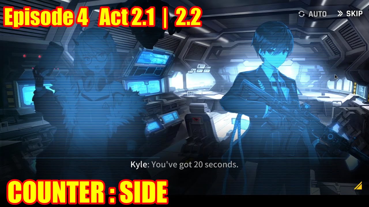 COUNTER : SIDE | Eps 4 act 2.1 | 2.2 - YouTube