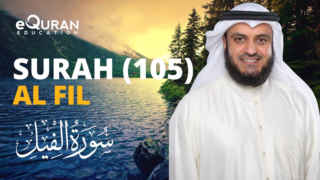 Surah Al-Fil - 105 سورة الفيل | Mishary Rashid Alafasy ...