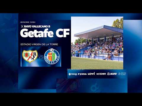 Rayo Vallecano 'B' vs Getafe CF 'B'