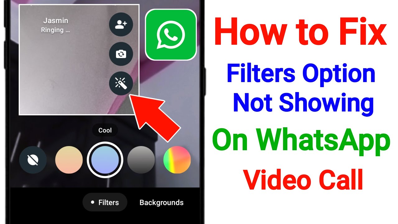 How to Fix Filters Option Not Showing On WhatsApp Video Call 2024 ...
