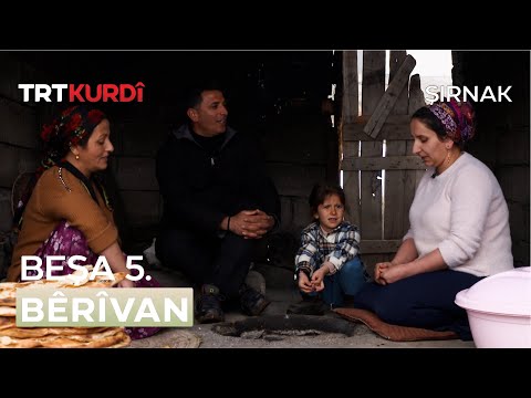 Bêrîvan - Beşa 5.(Şırnak)