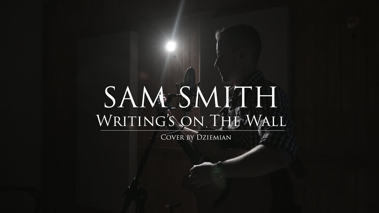 Sam Smith - Writing's on the wall (Acoustic cover by Dziemian) - YouTube