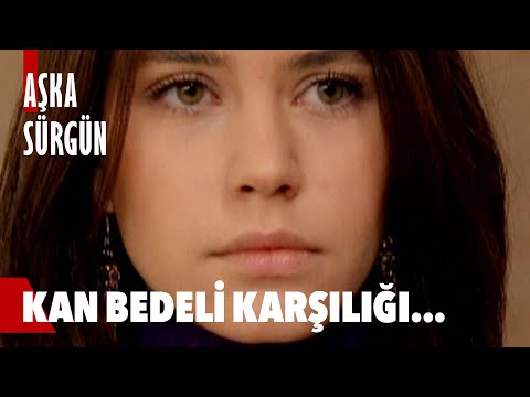 Töre'nin verdiği karar - Aşka Sürgün 1. Bölüm