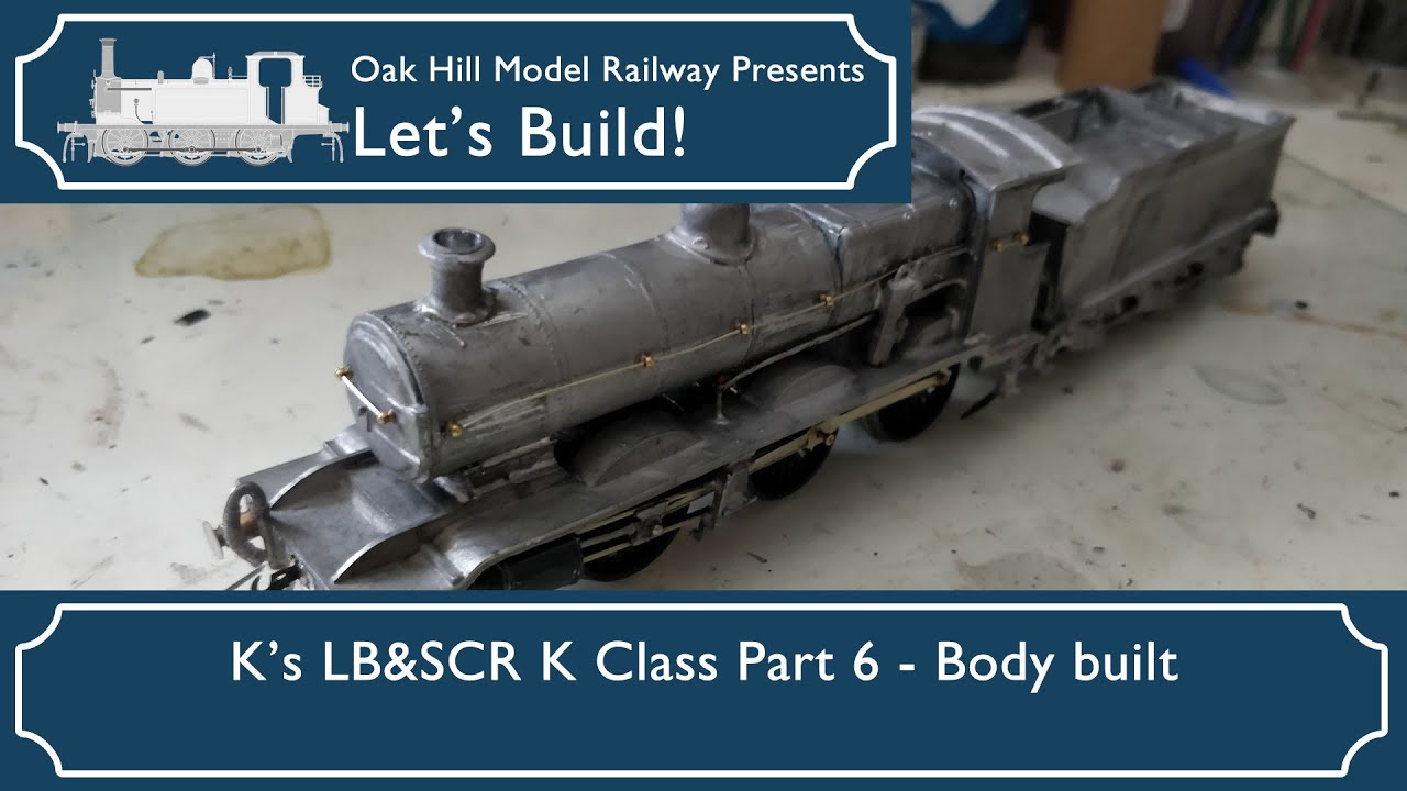 Let's Build! K's LB&SCR K Class - Update 6 - Body Built - YouTube