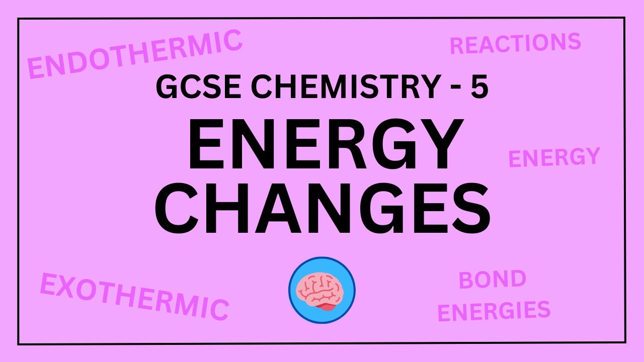 AQA GCSE Chemistry in 10 Minutes! | Topic 5 - Energy Changes - YouTube