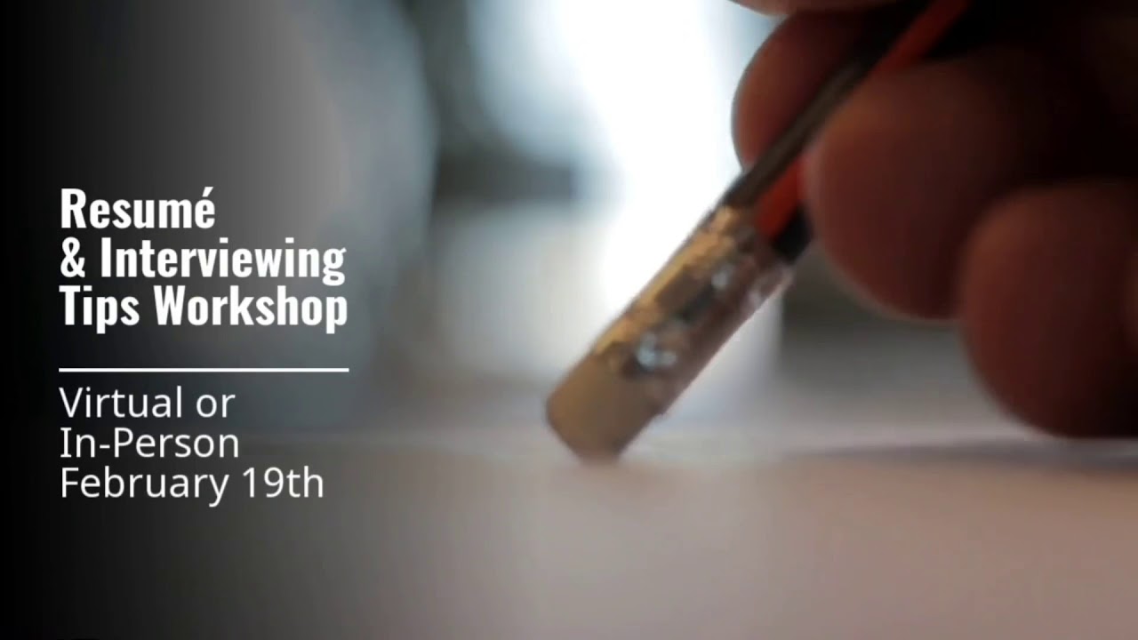 Upcoming Resumé & Interviewing Tips Workshop - YouTube