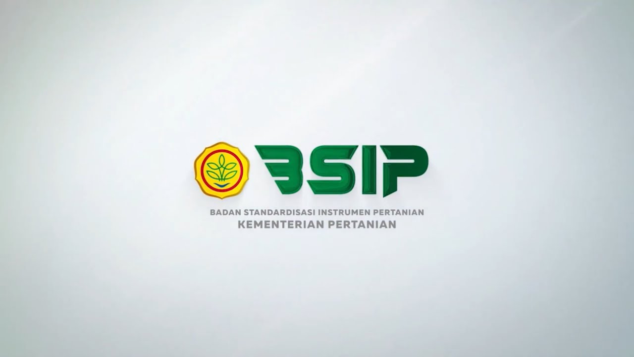 Badan Standarisasi Instrumen Pertanian (BSIP) - YouTube