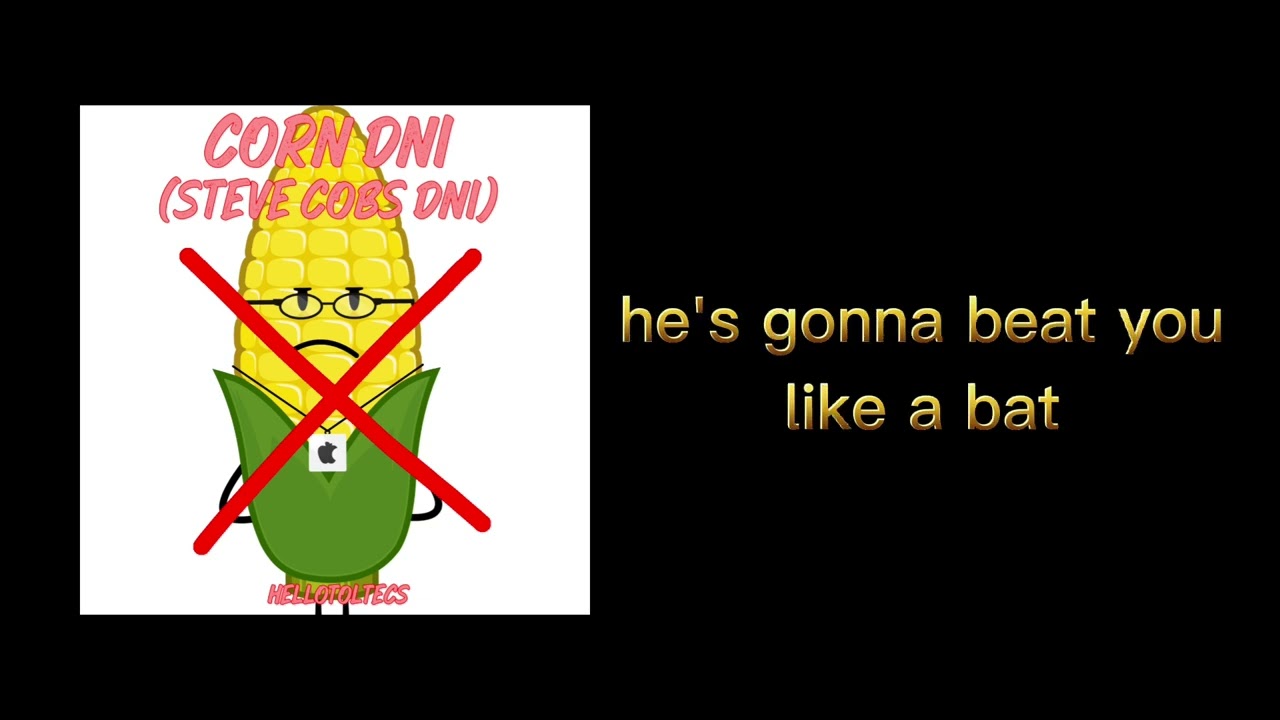 hellotoltecs - corn dni (steve cobs dni) - YouTube
