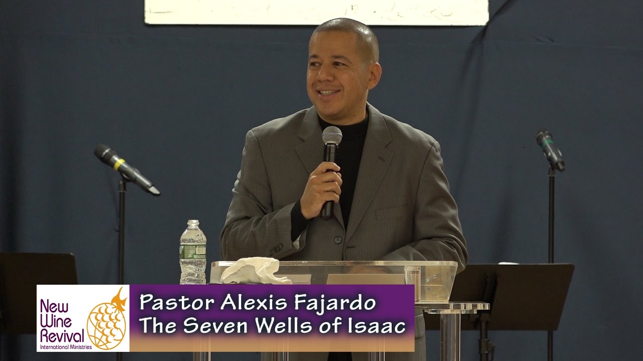 The Seven Wells of Isaac Pastor Alexis Fajardo [12 /4 /2016] - YouTube