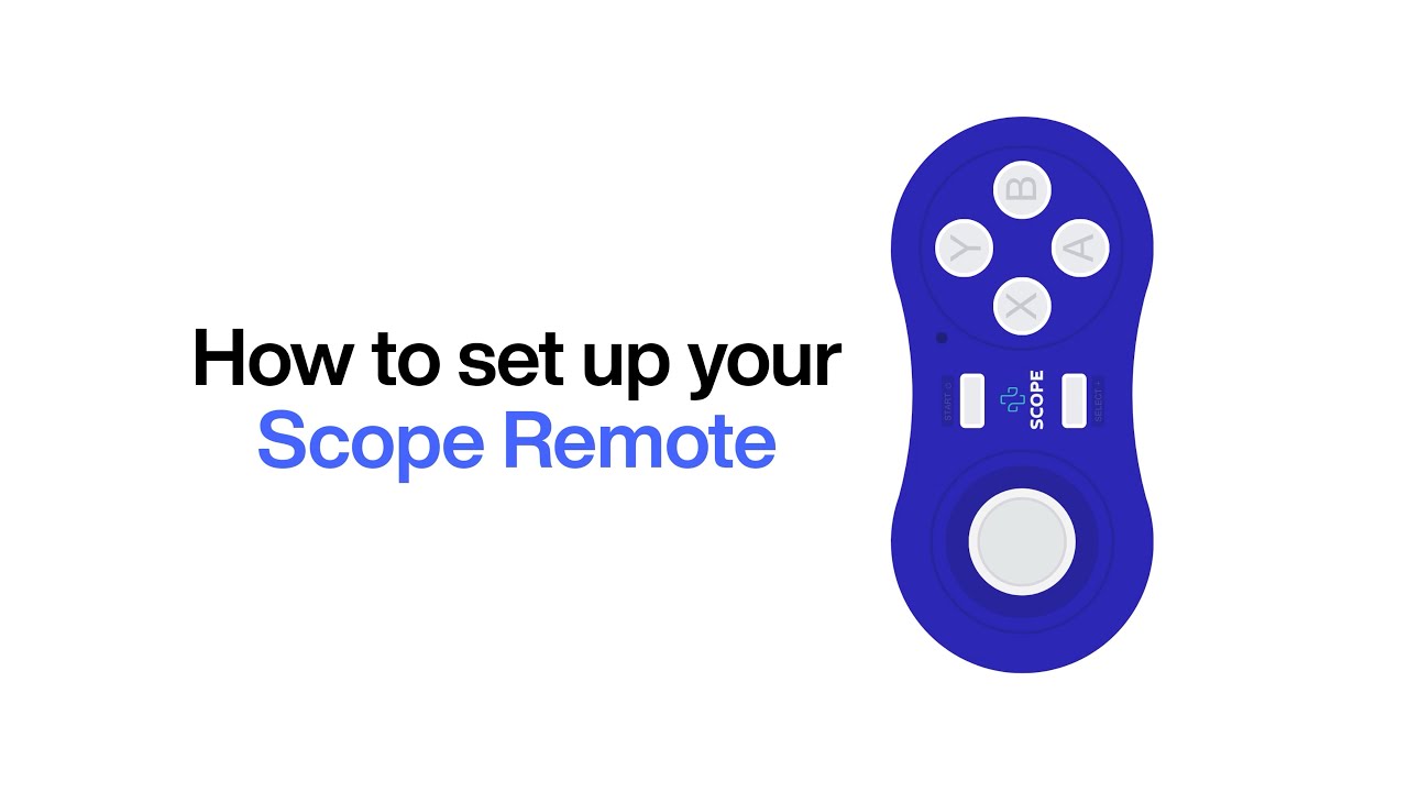 Scope Remote- Setup Guide - YouTube