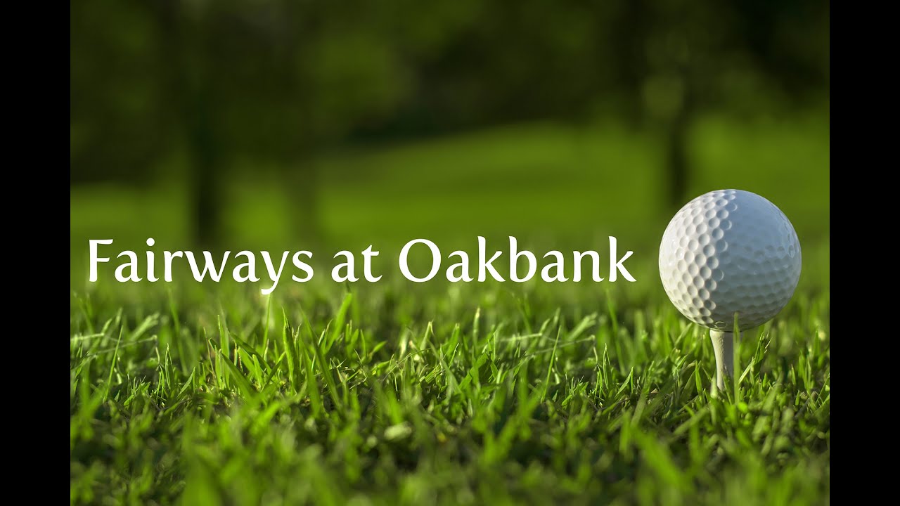 Fairways at Oakbank - YouTube