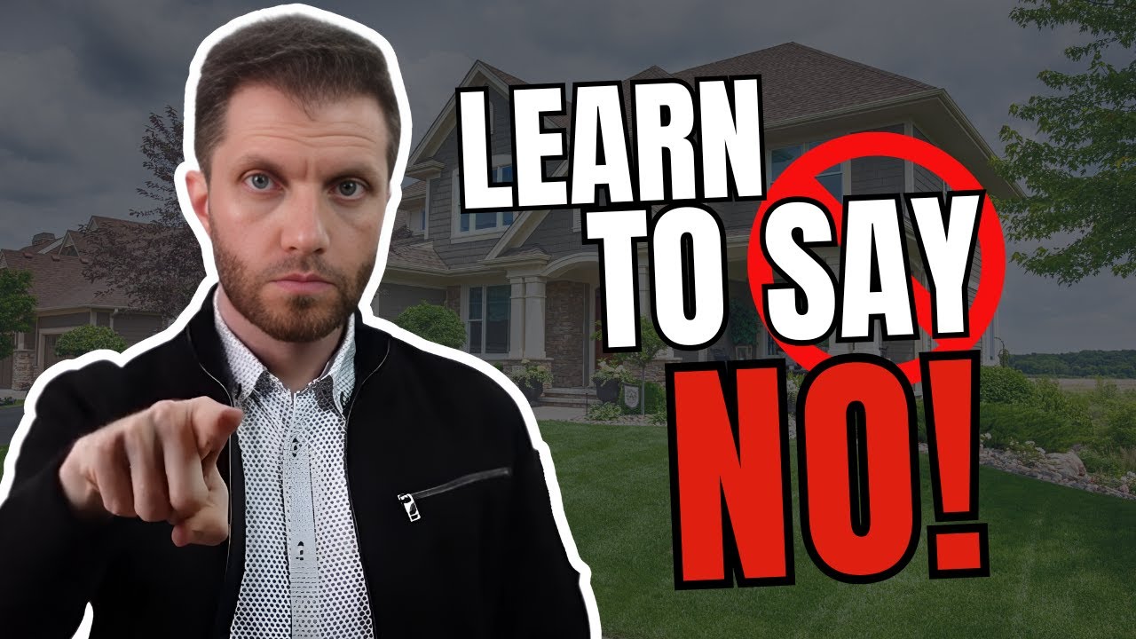 Not Every Deal is Worth a Yes! Learn to Say No to Bad Deals in RE ...