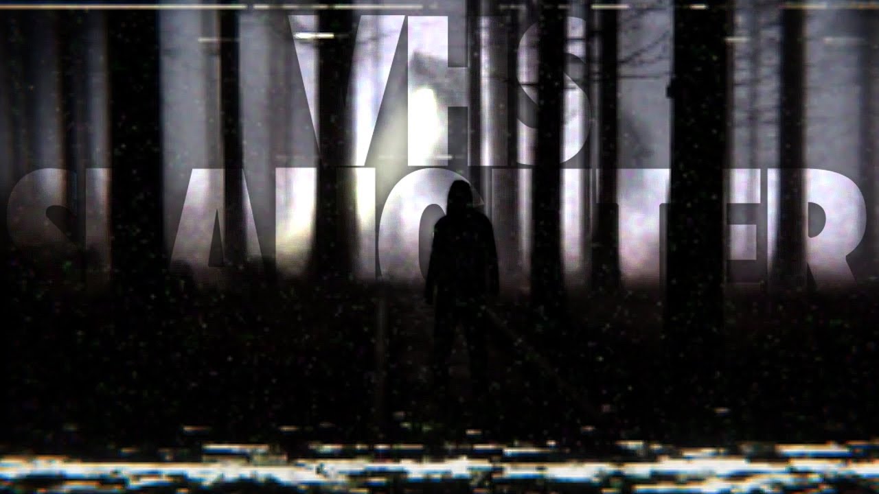 VHS Slaughter - YouTube