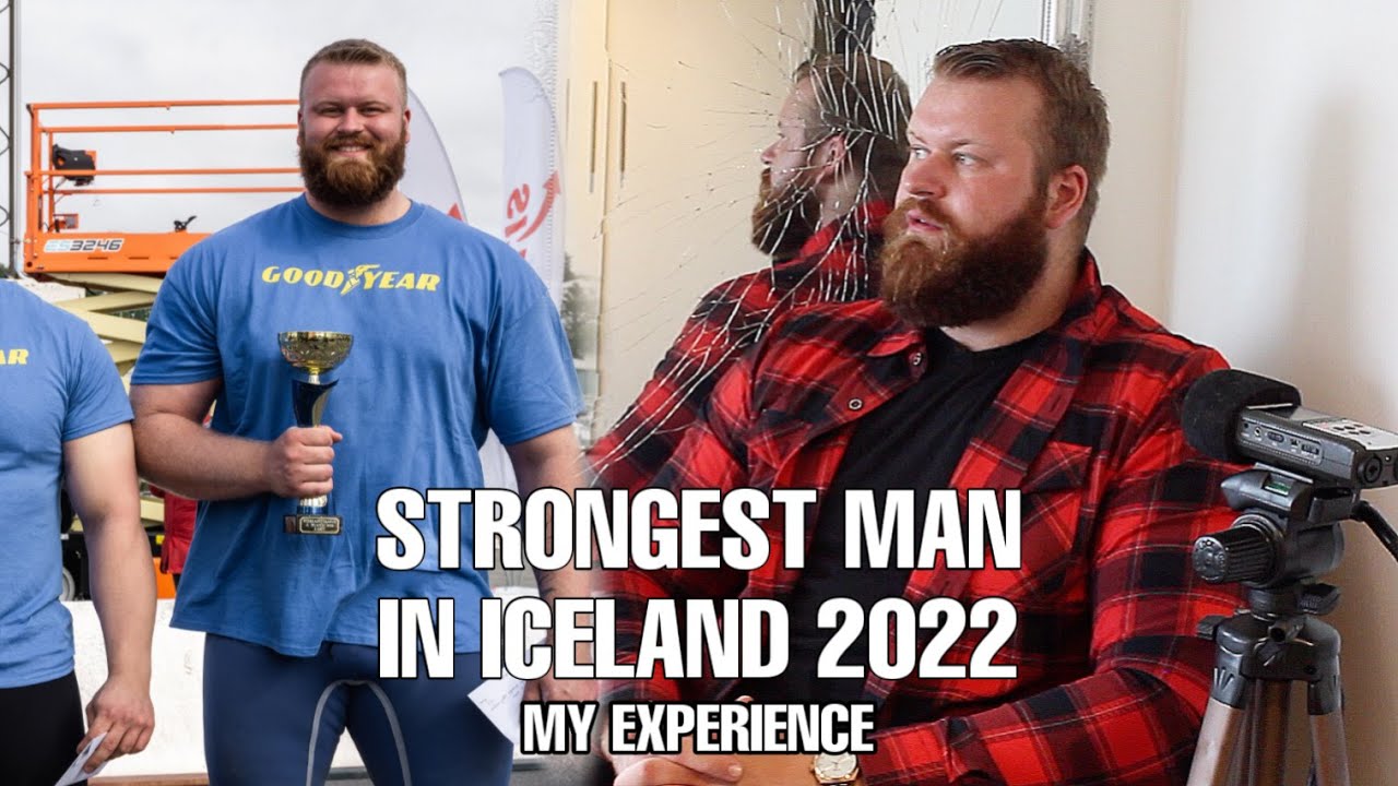 STRONGEST MAN IN ICELAND 2022 | MY EXPERIENCE - YouTube