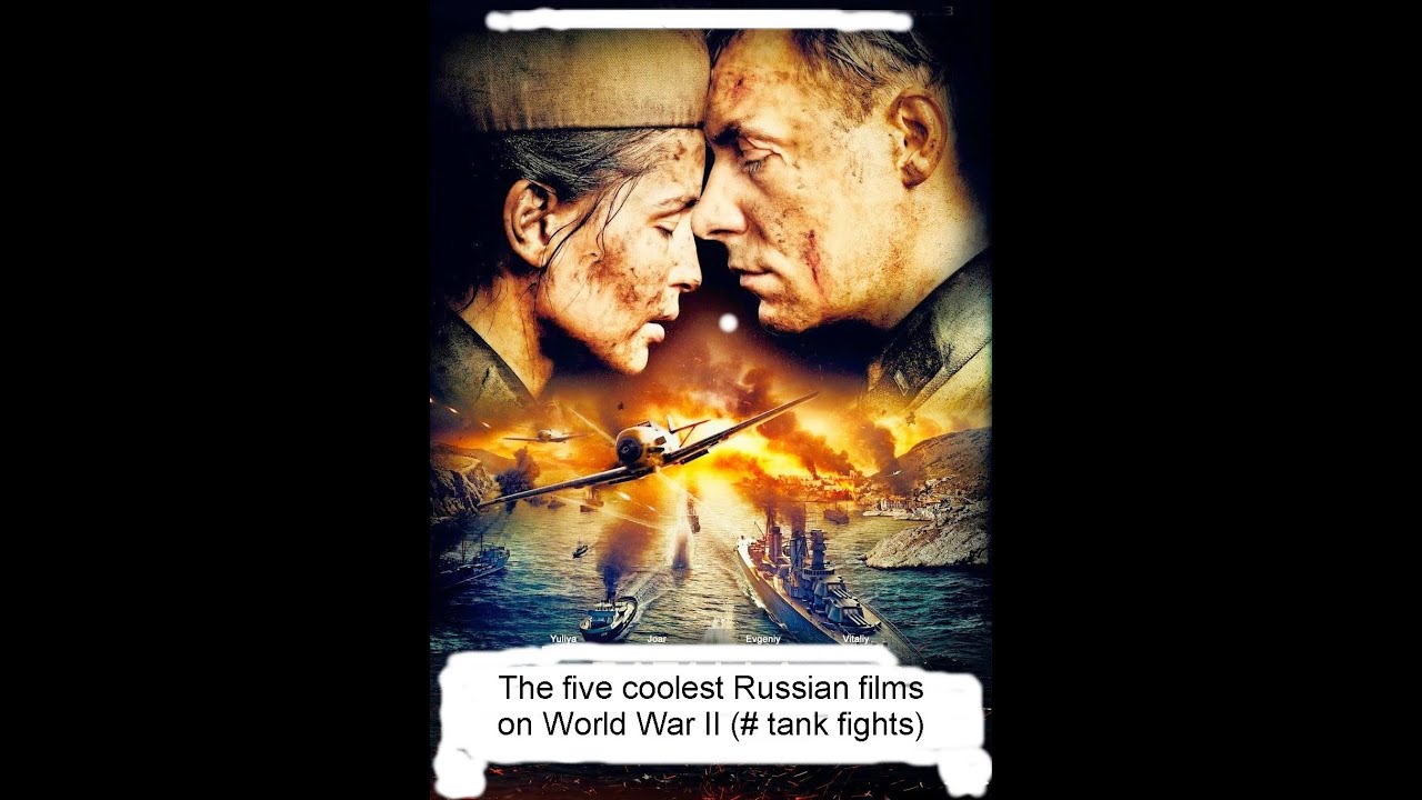 The five coolest Russian war films in World War II (tank fights - YouTube