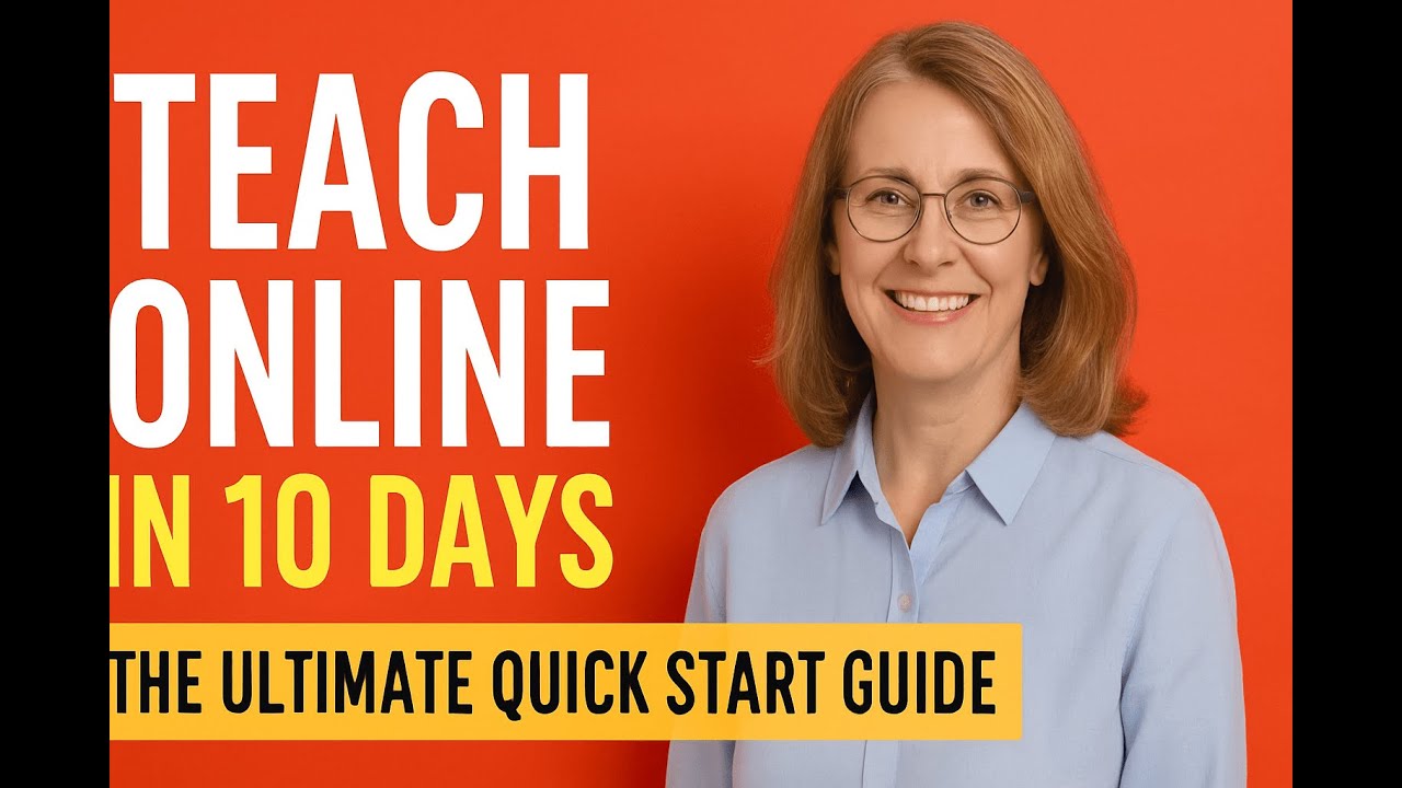 Teach Online in 10 Days The Ultimate Quick Start Guide! new - YouTube