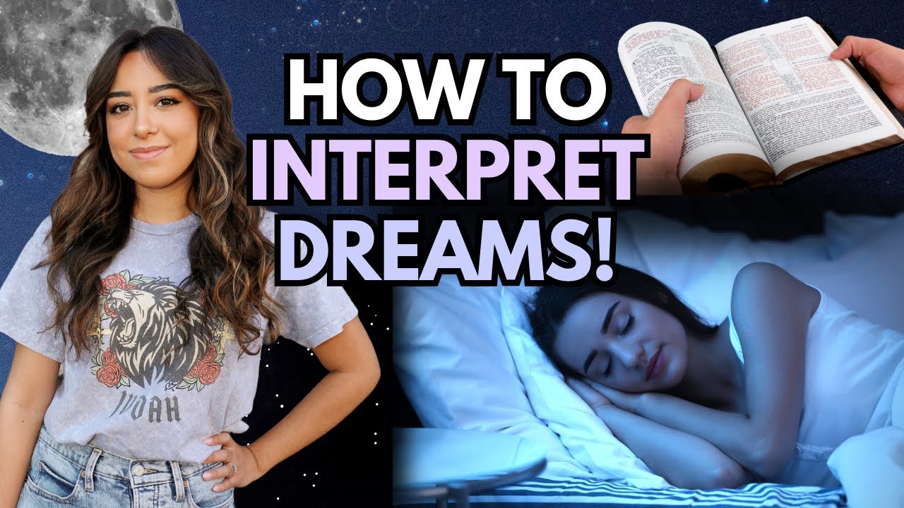 UNDERSTANDING AND INTERPRETING YOUR DREAMS - YouTube