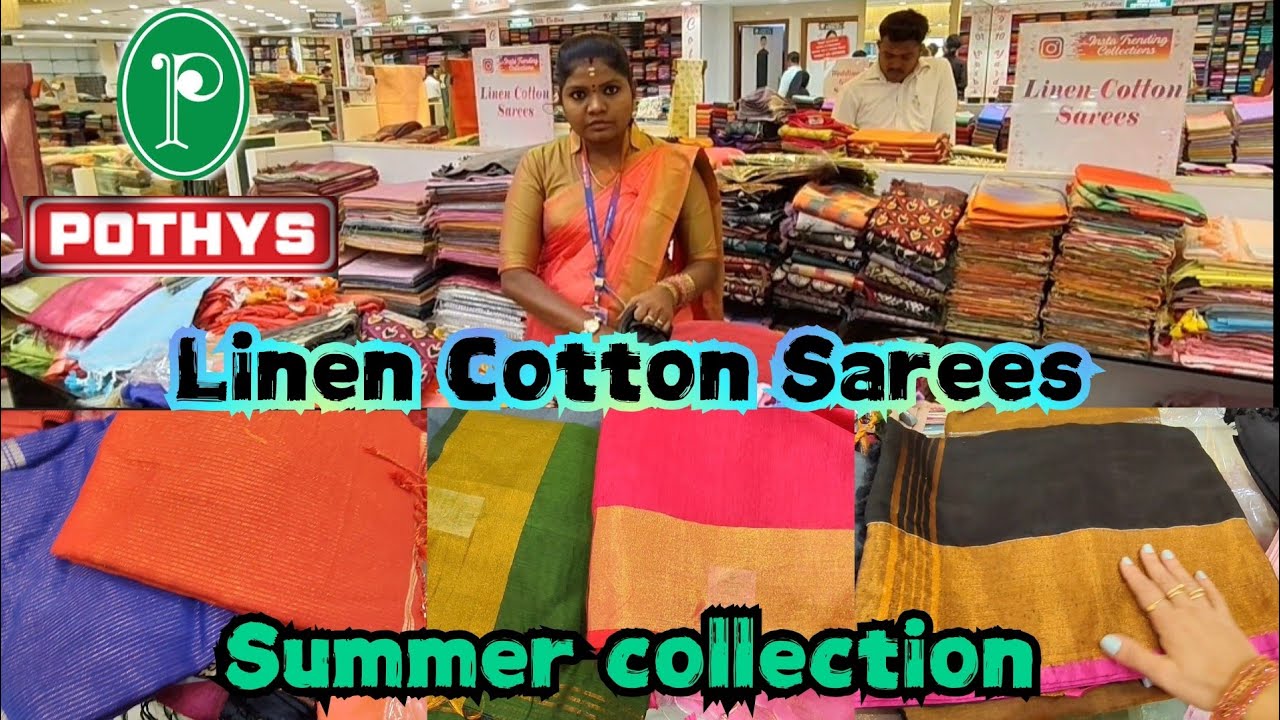 Pothys,CBE.Linen Soft Cotton Sarees..summer collection.. comfort ...