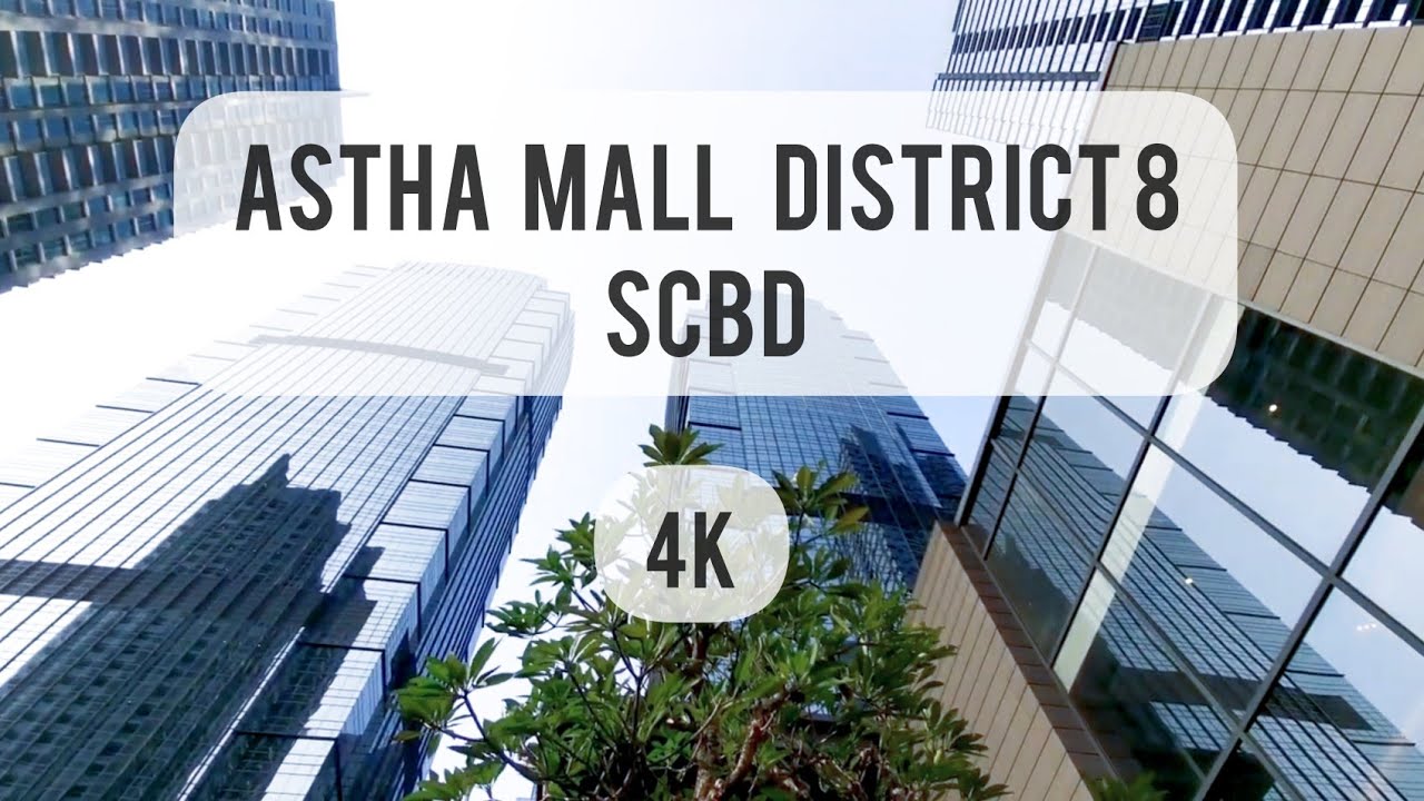 Astha Mall District 8 SCBD (outdoor area) "4K" - YouTube