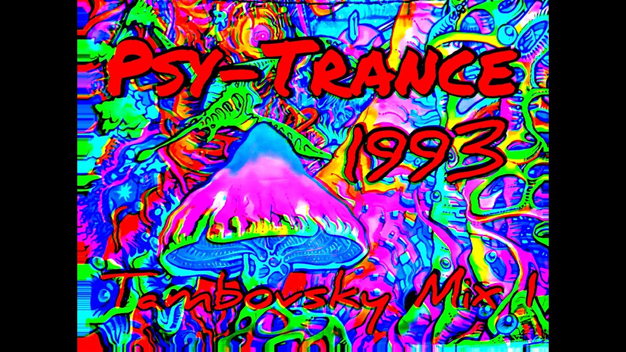 Psy-Trance 1993 (Tambovsky Mix I) - YouTube