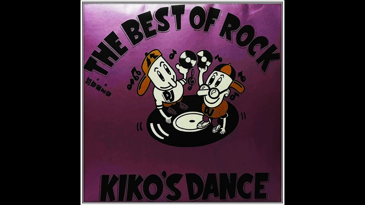 Various – Kiko's Dance - The Best Of Rock - YouTube