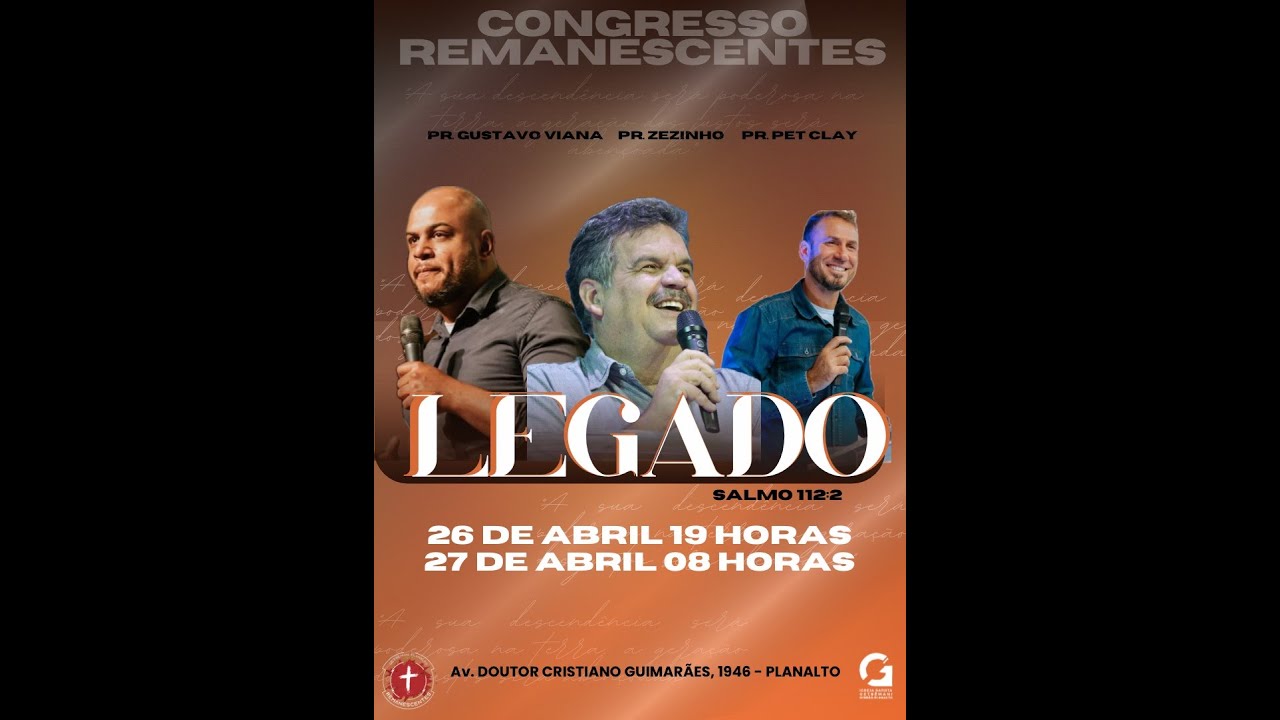 CONGRESSO REMANESCENTES I ''LEGADO'' 27/04/24 - YouTube