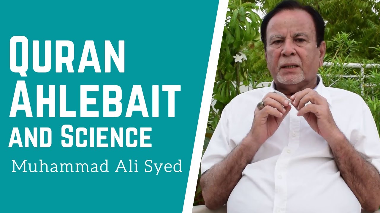 Quran, Ahlebait and Science | Muhammad Ali Syed | Book Author Interview - YouTube