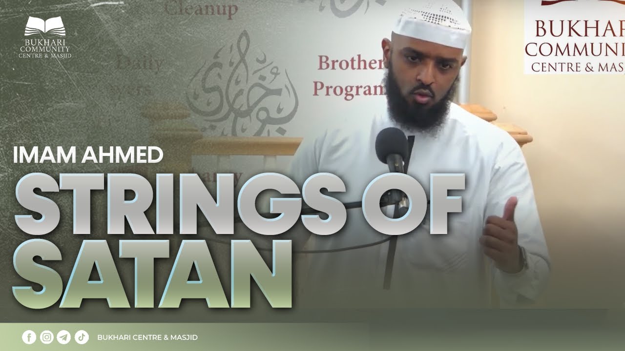 Strings of Satan | Imam Ahmed - YouTube