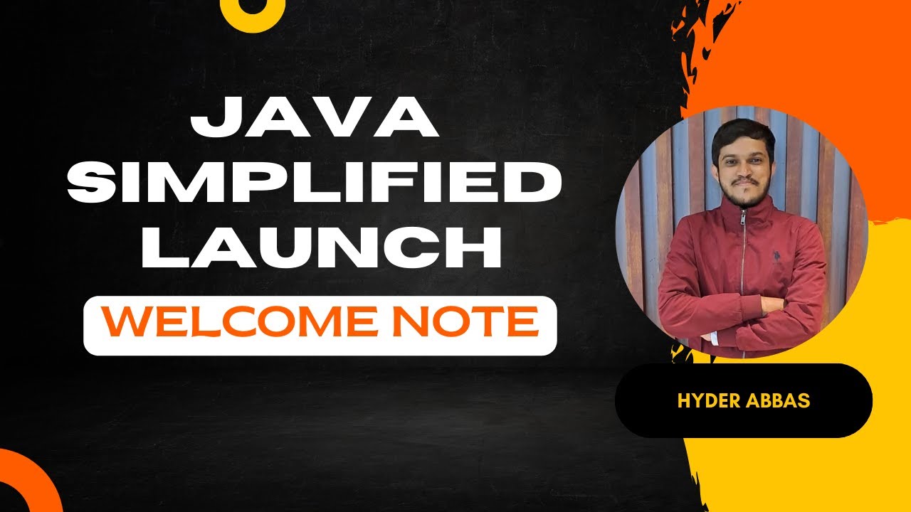 Java Simplified Playlist Launch Master Java From Scratch Java By Hyder Abbas Youtube