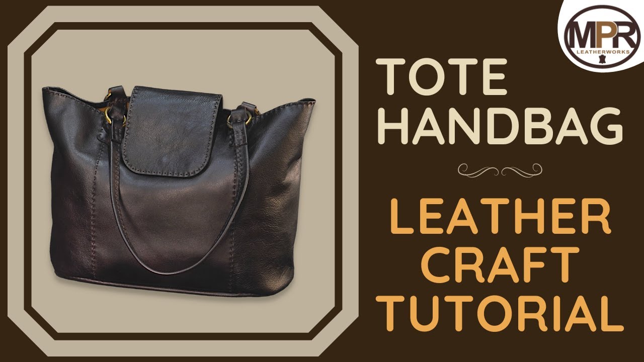 Tote Handbag Leather Craft Tutorial - YouTube