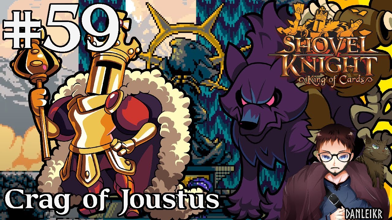 Crag of Joustus - King of Cards - Shovel Knight Let's Play - Episode ...