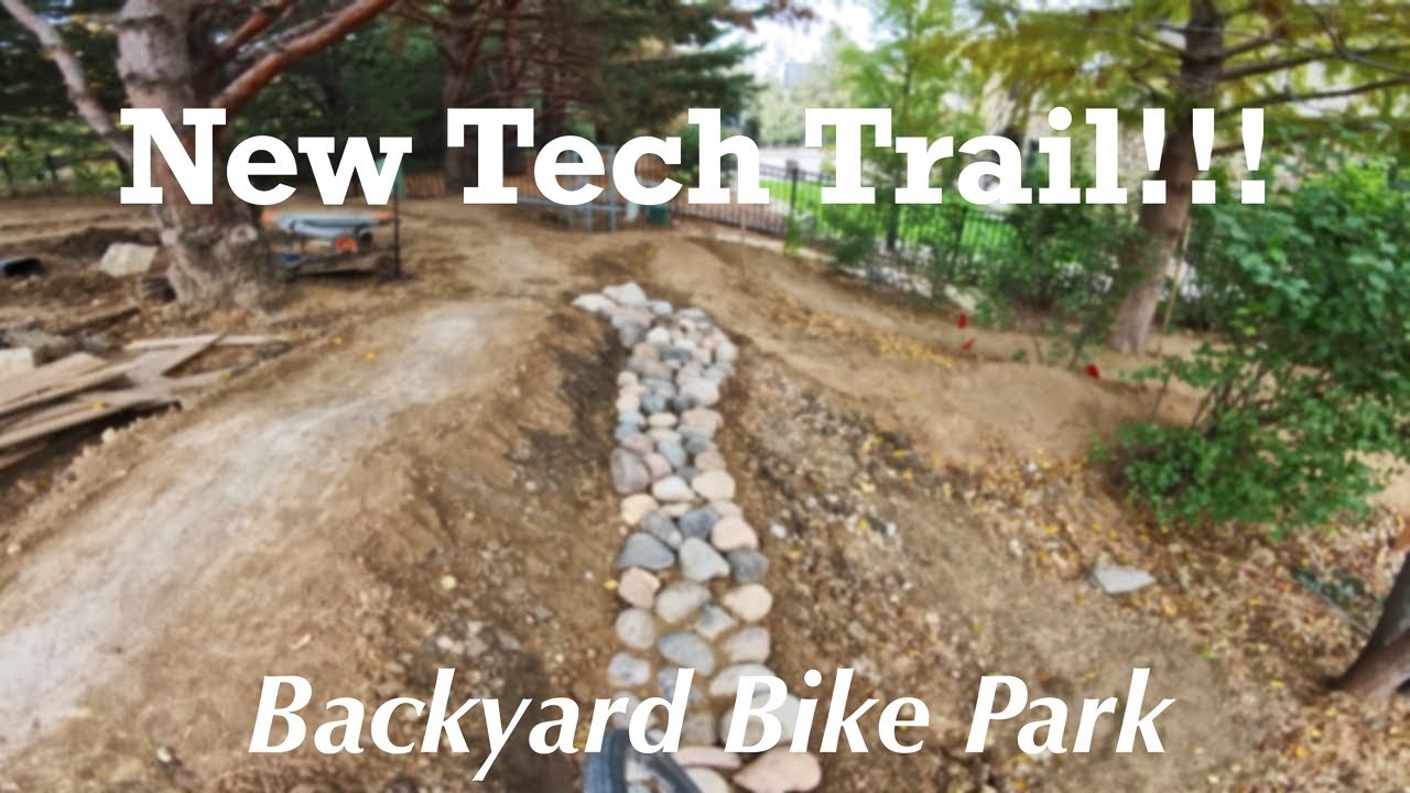 Building and Riding a NEW Tech Trail in the Backyard Bike Park ...