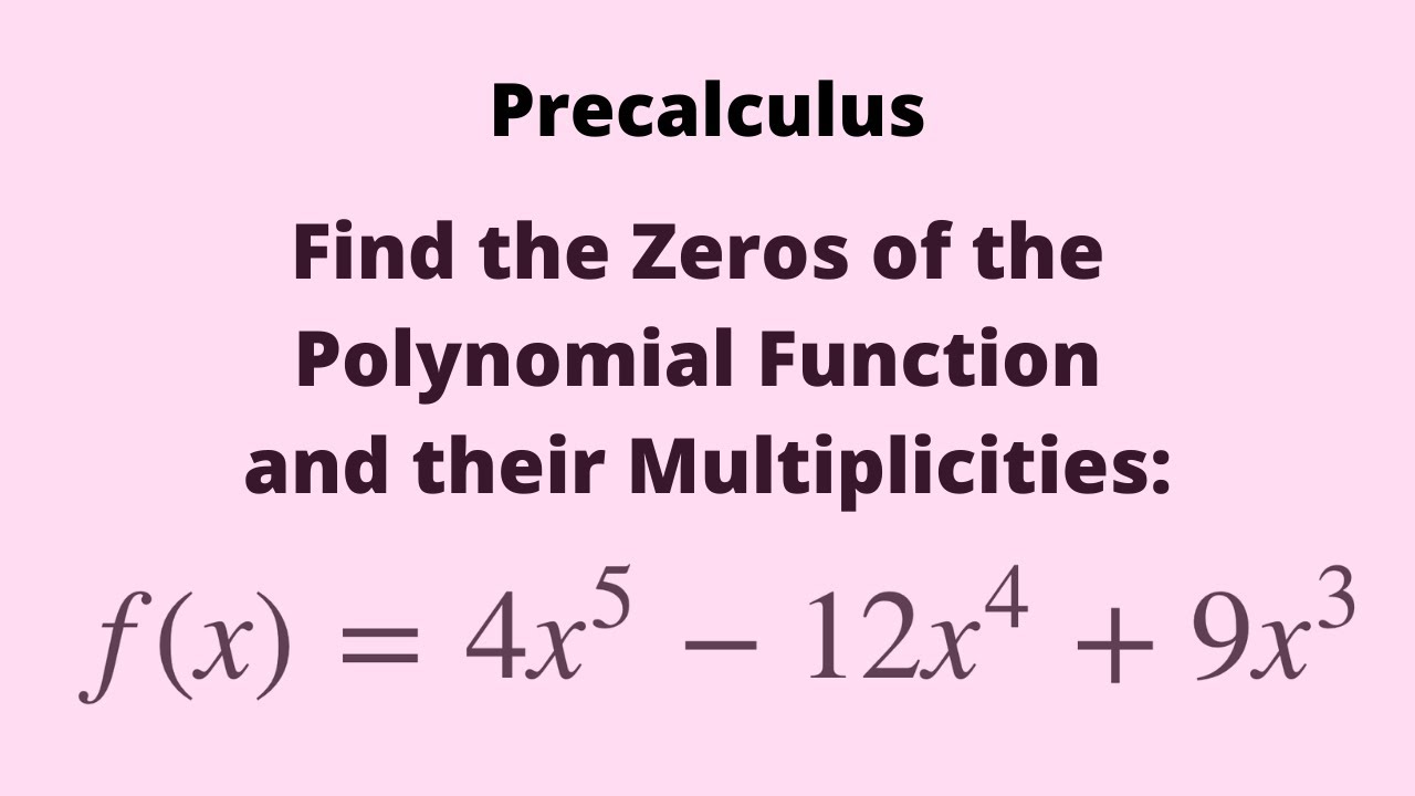 Precalculus Finding The Zeros Of The Polynomial Function And Their precalculus-finding-the-zeros-of-the-polynomial-function-and-their