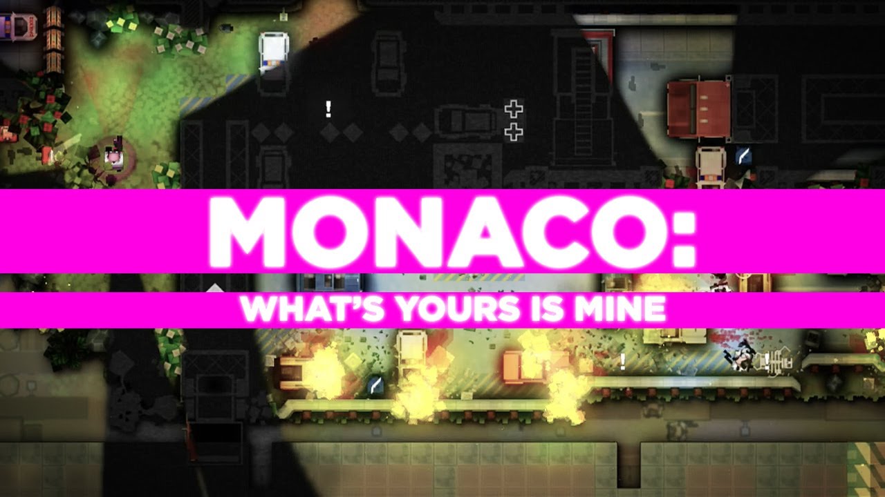 Watch Us Play Monaco: What's Yours Is Mine - YouTube