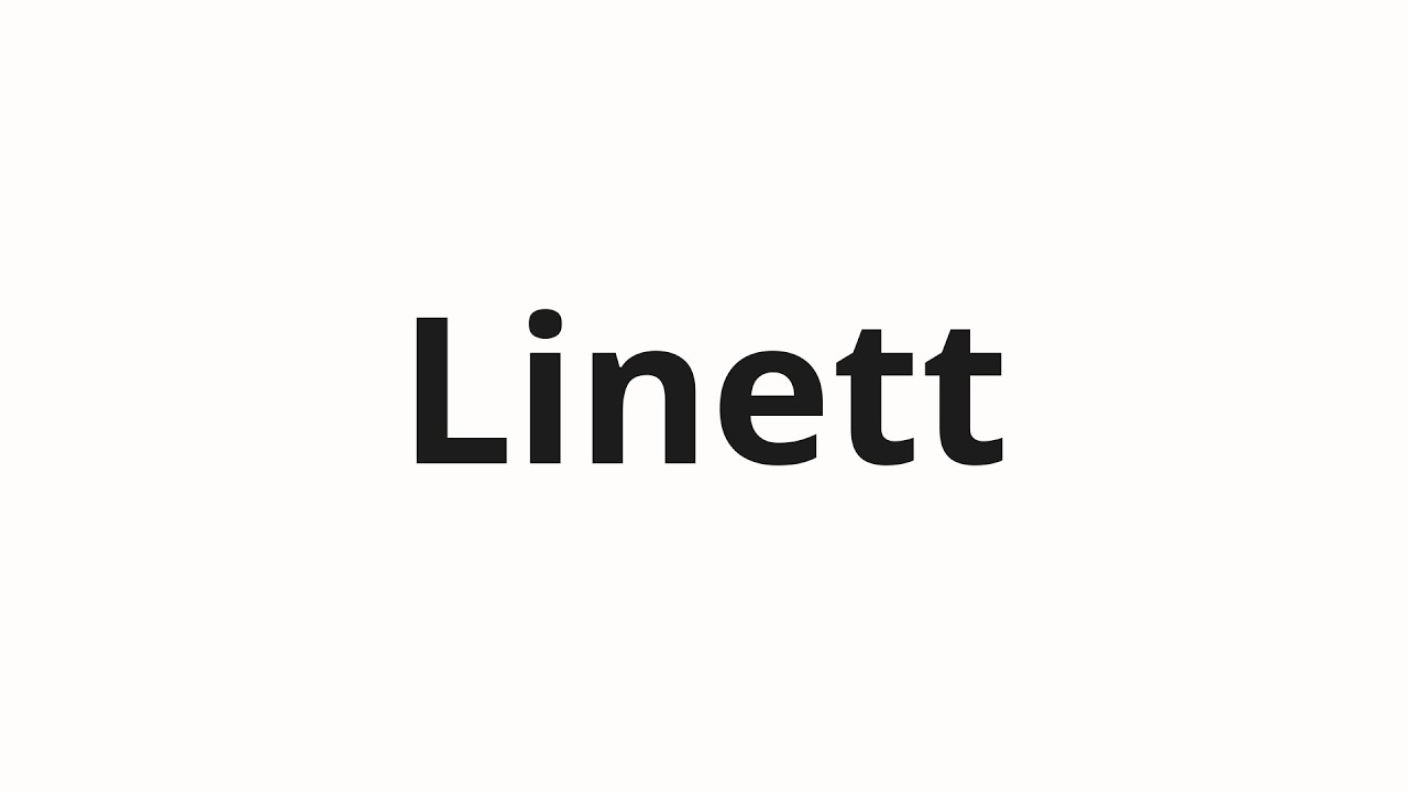 How to pronounce Linett | Линетт (Linett in Russian) - YouTube