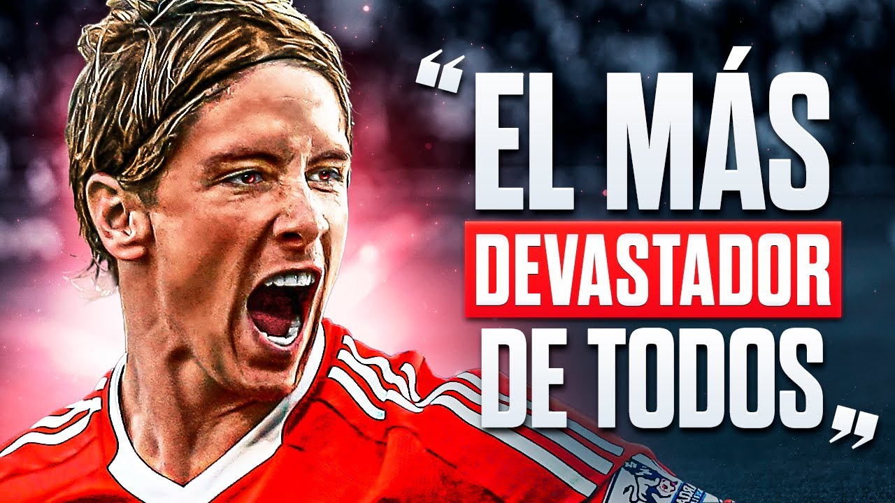 Todos deberían recordar el PRIME de Fernando Torres - YouTube