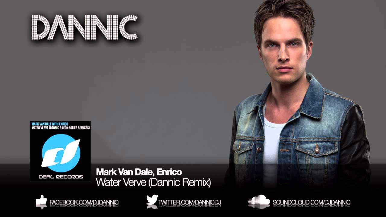 Mark Van Dale & Enrico - Water Verve (Dannic Remix) - YouTube